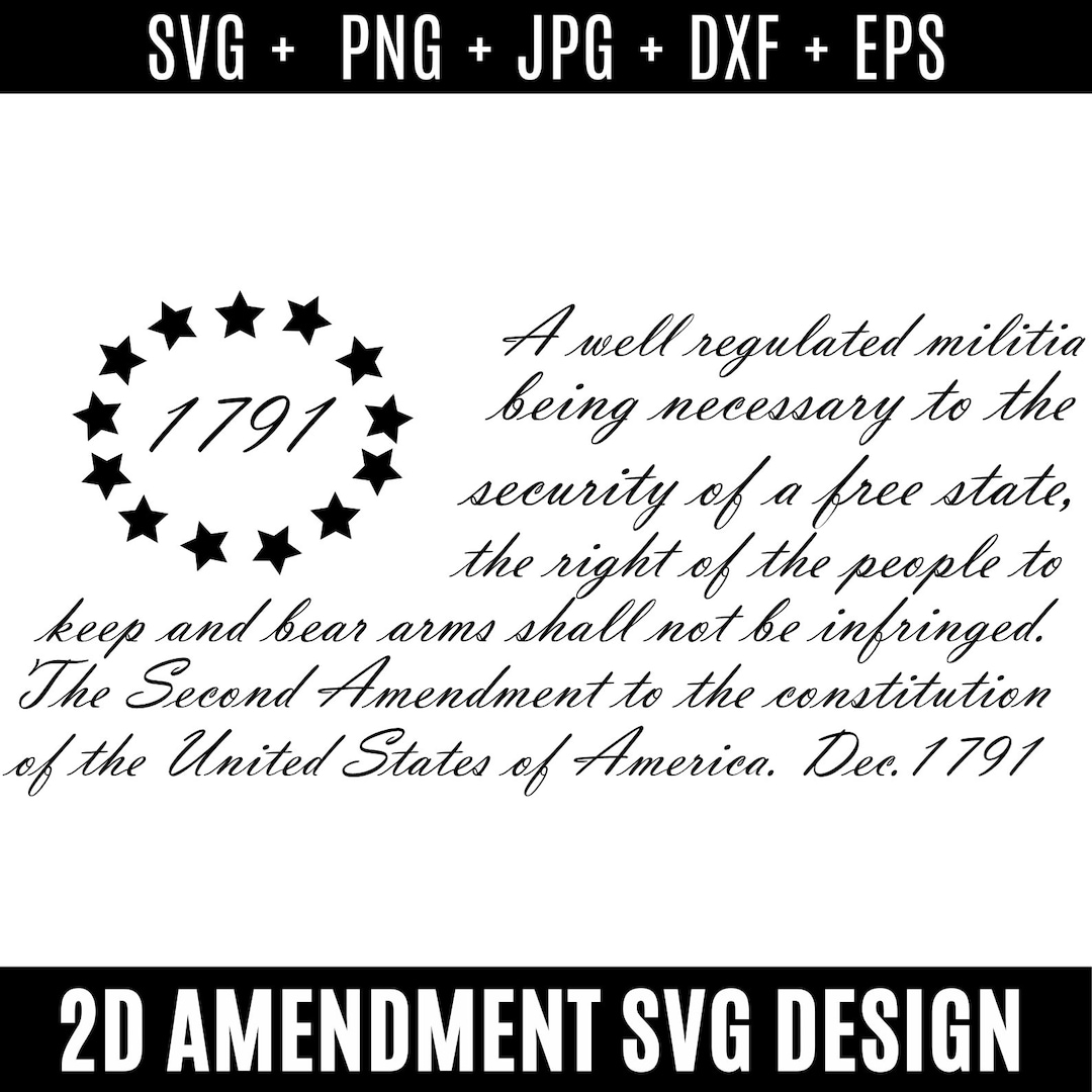 2nd Amendment SVG, Second Amendment, United States Constitution, A Well ...