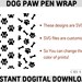 Dog Paw Pen Wrap, Pen Wrap SVG PNG, Pen Wraps Patterns, Glitter Pen ...