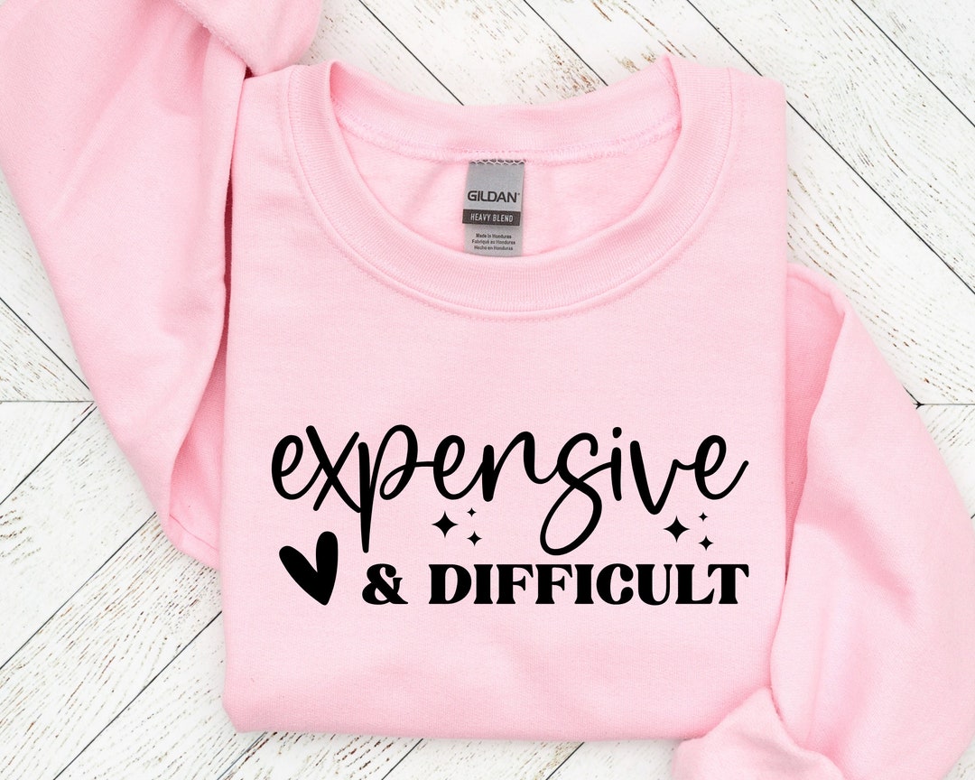 Expensive & Difficult Svg, Positive Quote Svg, Self Love Svg ...