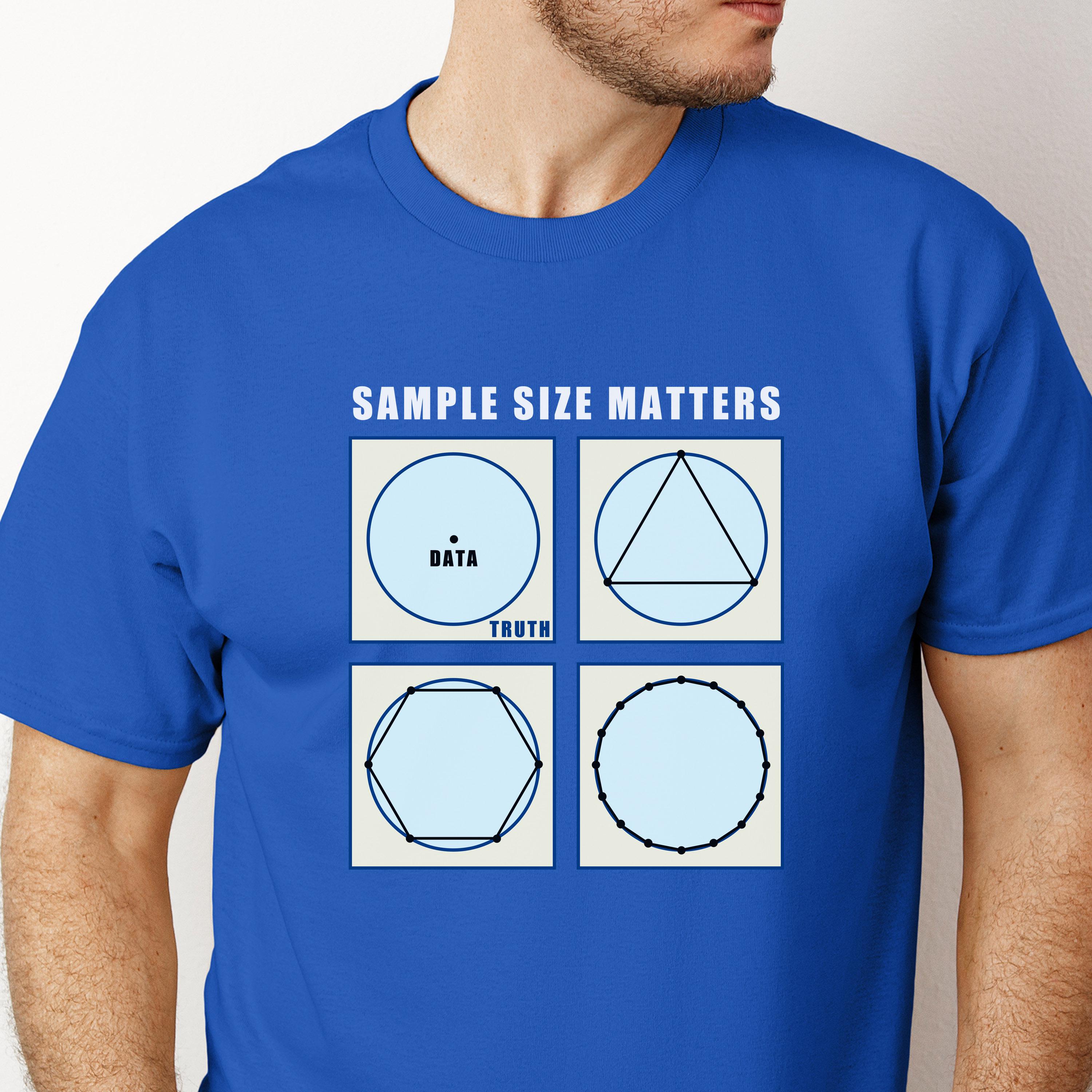 Sample Size Matters Math Shirt, Statistics T-shirt, Mathematics Tee - Etsy