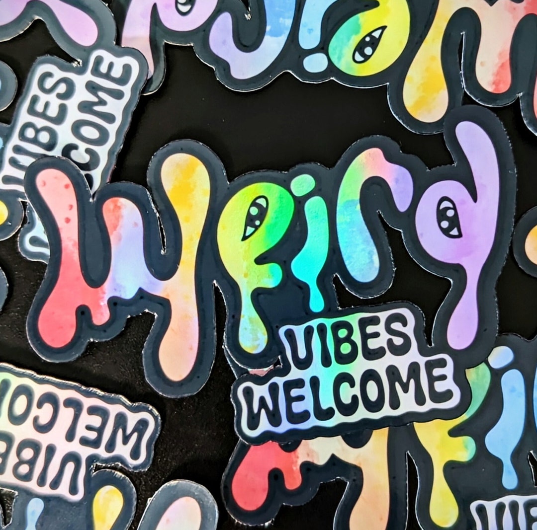 Holographic "weird Vibes Welcome" Sticker or Magnet: Funny Rainbow ...