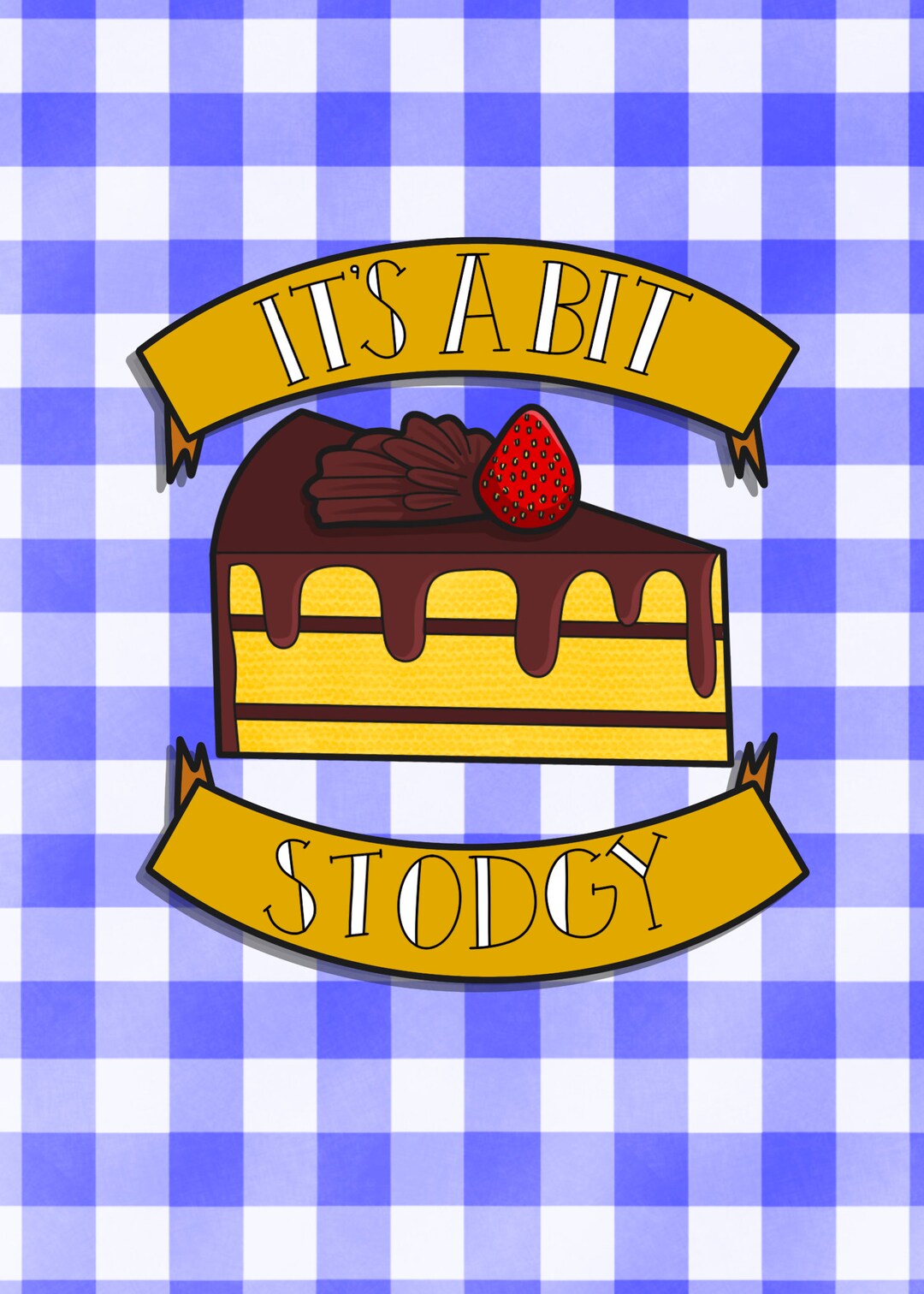 Great British Baking Show "it's a Bit Stodgy" 5x7 Print - Etsy