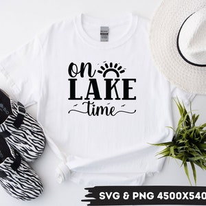 On Lake Time Svg, Lake Life Svg Png, Lake Vibes, Boating Svg Saying ...