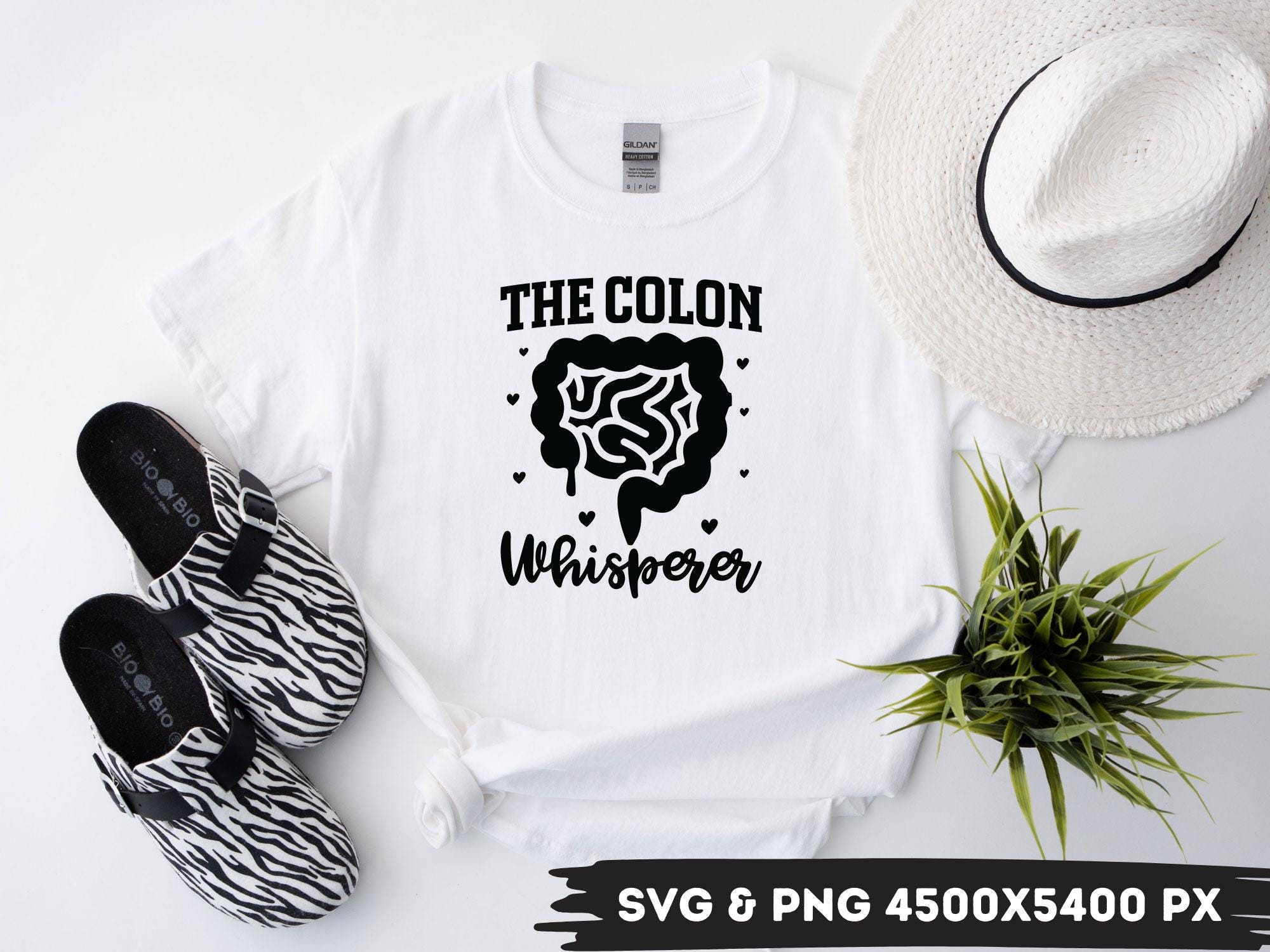 The Colon Whisperer Svg, Gastro Svg Png, Gastroenterology Svg, Funny ...