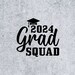 2024 Grad Squad Svg Png, Graduation Svg 2024, Graduate Svg, Class of ...