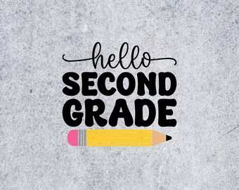 Hello Second Grade SVG, First Day of School Sign SVG, School SVG, Back ...