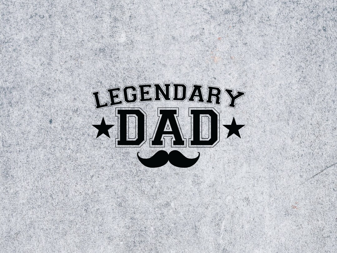 Legendary Dad Svg, the Legend the Man the Myth Dad Svg, the Legend Dad ...