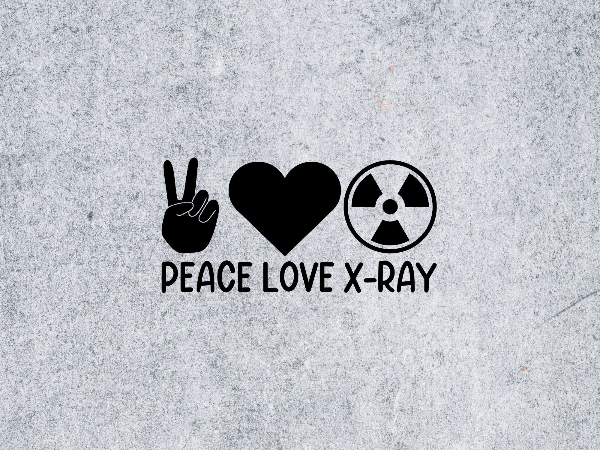 Peace Love X-ray Radiology Svg Png, X Ray Svg Files, Radiology Tech Svg ...