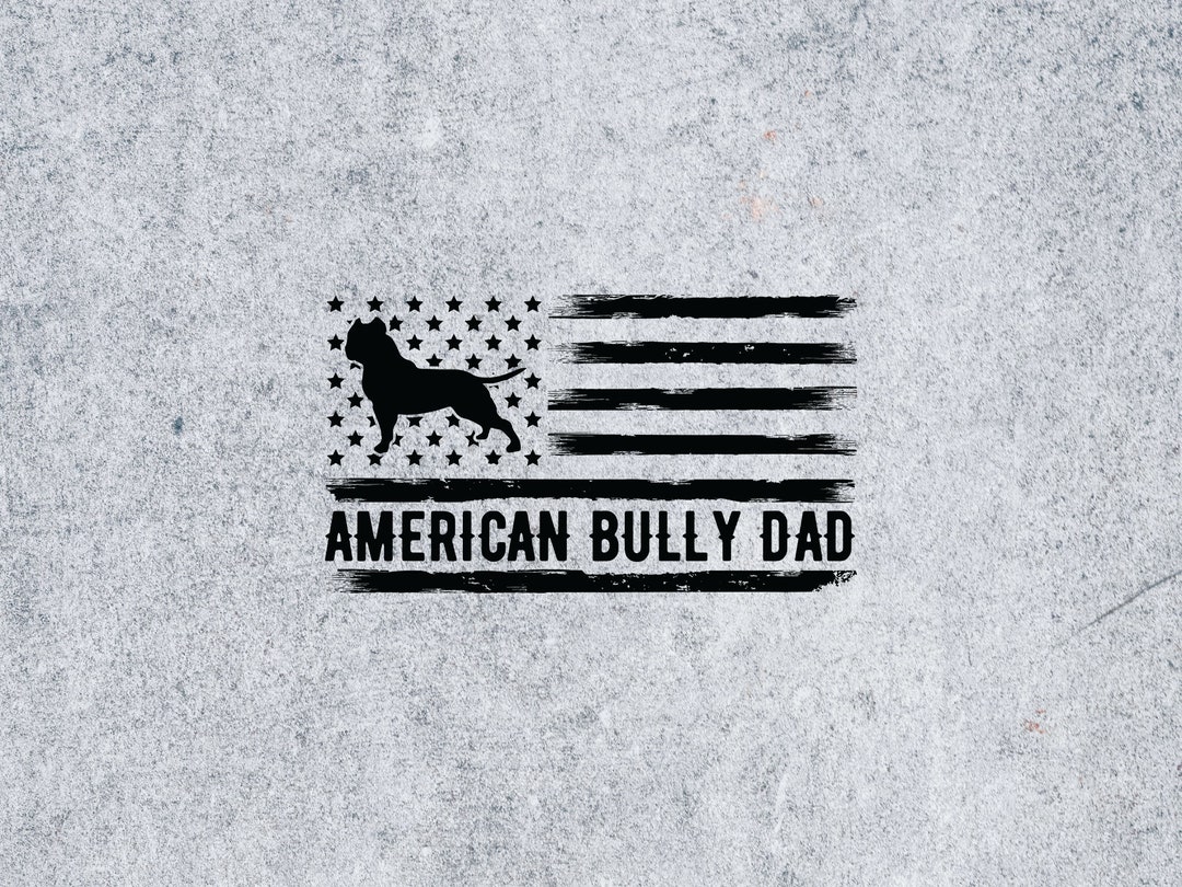 American Bully Papá Svg, Bully Pit Svg, American Bully Lover Svg ...