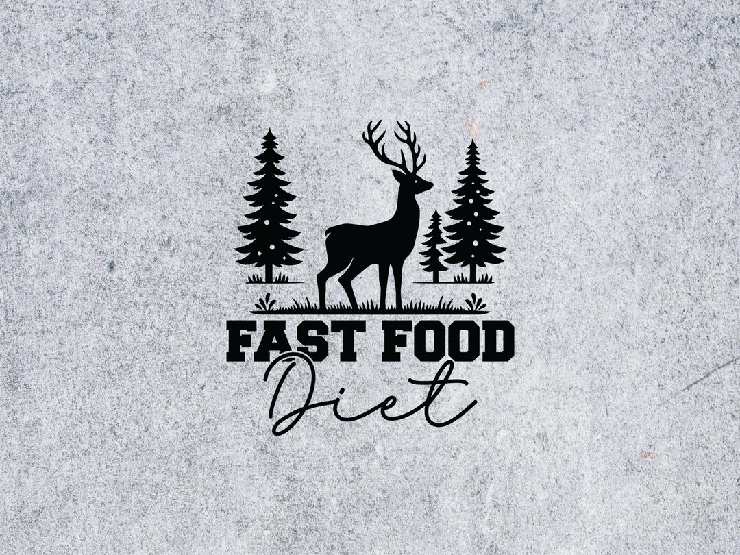 Fast Food Diet Svg, Bucks Svg, Deer Hunting Svg Png, Whitetail Deer Svg ...