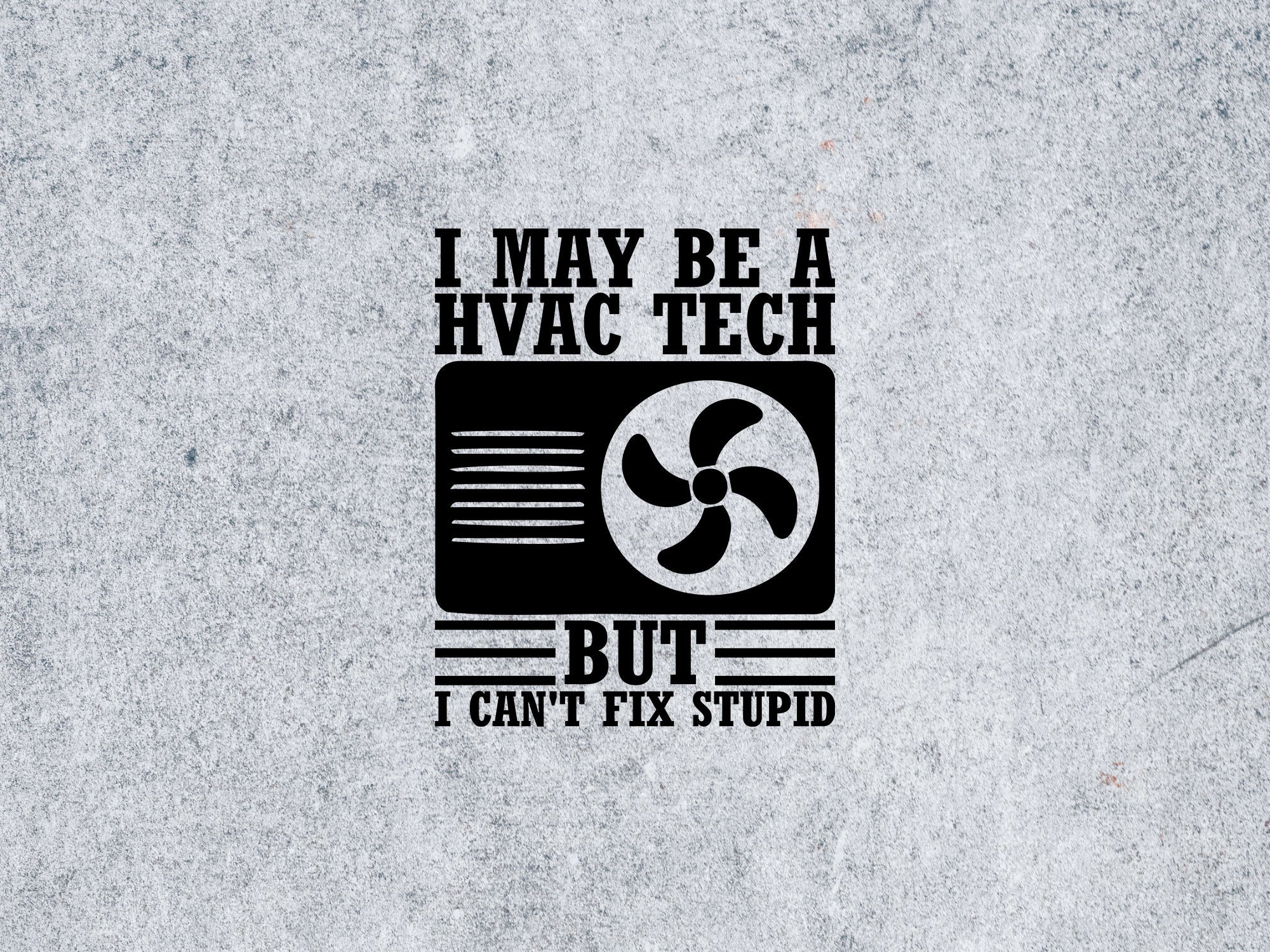 Funny Hvac Tech Svg Png Files, Hvac Technician Svg, Hvac Dad, Hvac ...