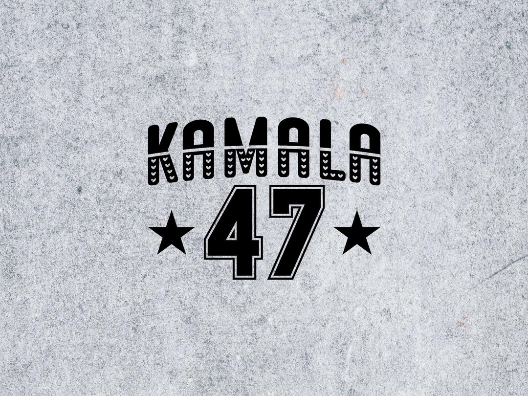 Kamala 47 Svg, Kamala Harris Svg Png, Kamala Harris 2024, Kamala for ...