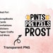 Pints Pretzels Prost Svg, Oktoberfest Svg, German Svg, Drinking Couple ...