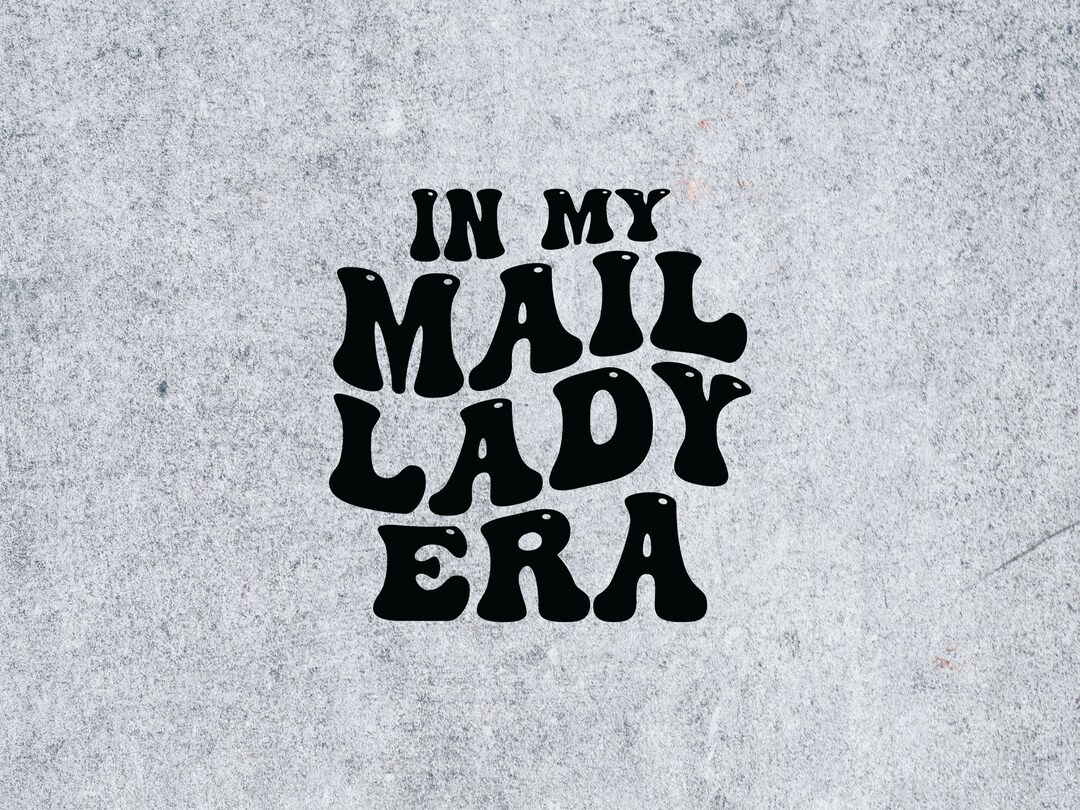 In My Mail Lady Era Svg, Mail Lady Mailboxes Svg, Postal Worker Svg Png ...