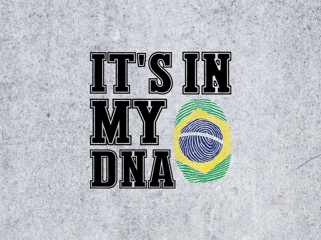It's in My DNA Brazil Flag Svg, Brazil Svg Files, Brazil Tshirt Svg ...