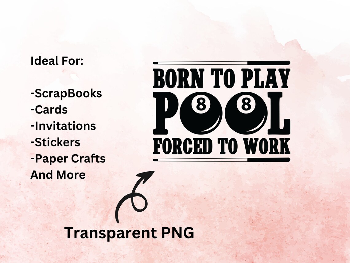 Born to Play Pool Forced to Work Svg, Billiards Svg Clipart, Snooker ...