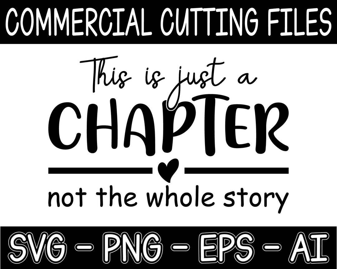 This is Just a Chapter Not the Whole Story Svg, Inspirational Svg ...