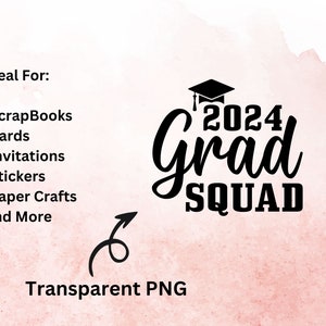 2024 Grad Squad Svg Png, Graduation Svg 2024, Graduate Svg, Class of ...