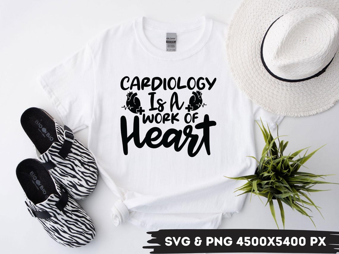 Cardiology is A Work of Heart Svg, Cardiac Nurse Svg Png, Cardiologist ...