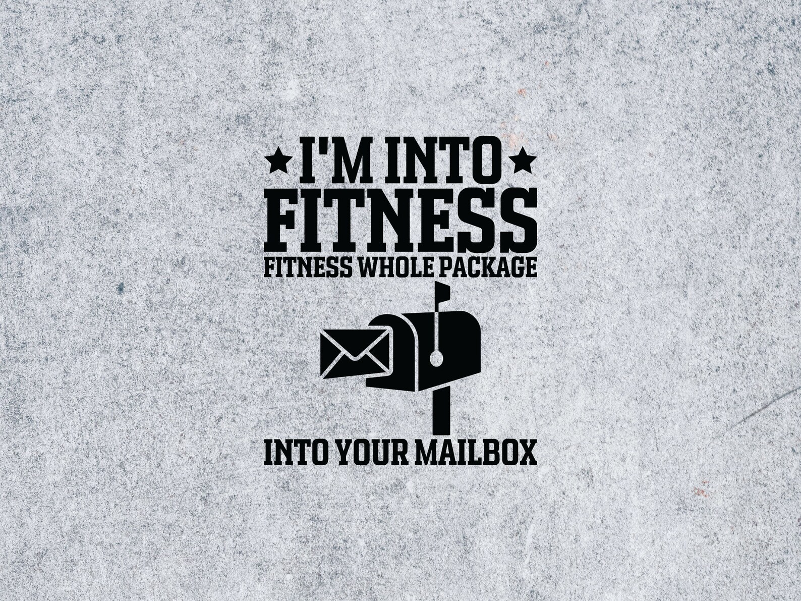 I'm Into Fitness Fitness Whole Package Into Your Mailbox Svg, Postal ...