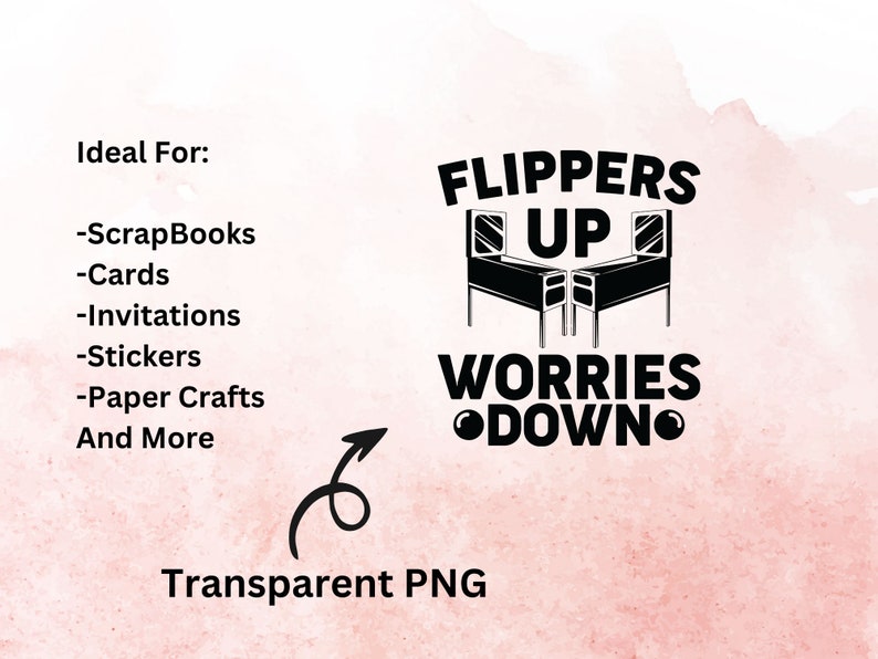 Flippers up Worries Down Pinball Svg Png, Pinball Machine Svg, Funny ...