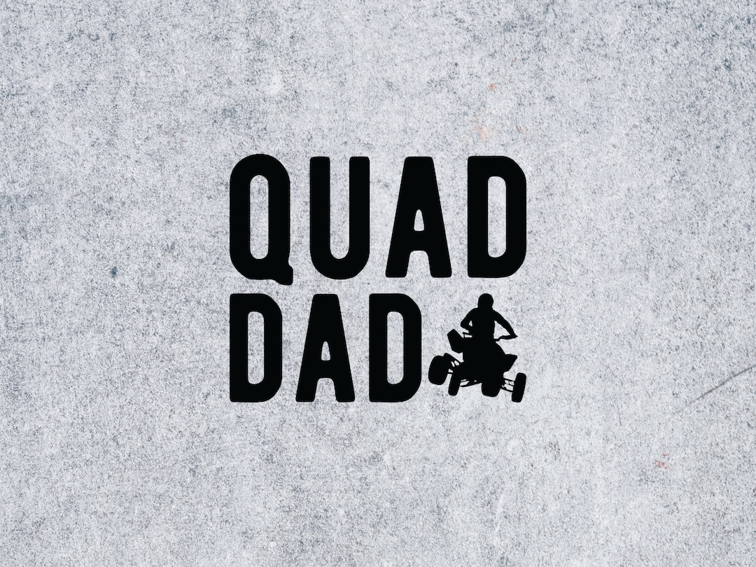 Quad Dad Svg, Funny Atv Rider Svg Png, Quad Svg, 4 Wheeler Dad Svg Png ...