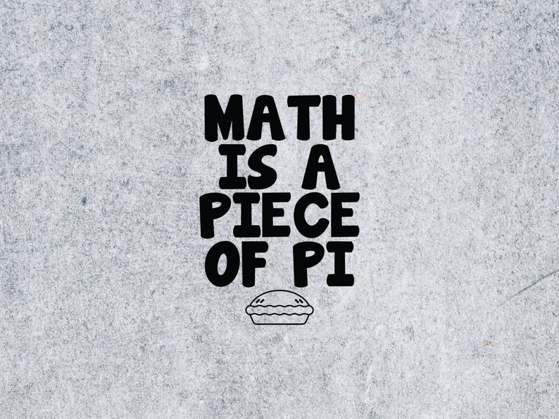 Math is A Piece of PI Svg, Math Teacher Svg Png, Math Teacher Shirt Svg ...
