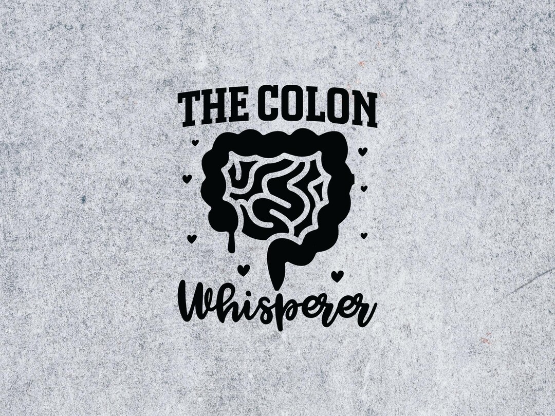 The Colon Whisperer Svg, Gastro Svg Png, Gastroenterology Svg, Funny ...