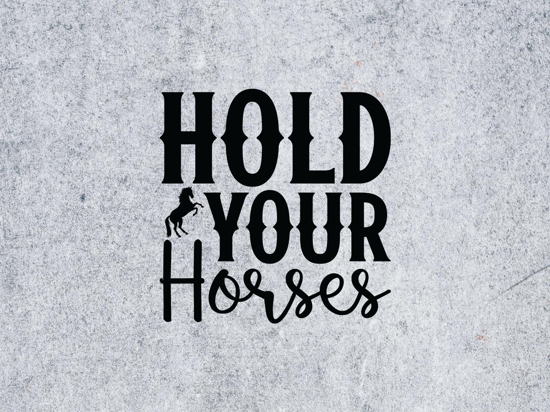 Tenez vos chevaux Svg, Svg cheval, cheval Svg Cricut, Png drôle amateur ...