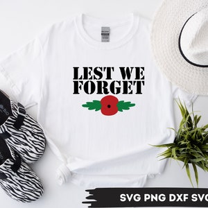 Lest We Forget Memorial Day Svg, Memorial Quotes Svg, Remembrance Svg ...