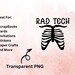 Rad Tech Radiology Svg Png, X Ray Svg Files, Radiology Tech Svg ...