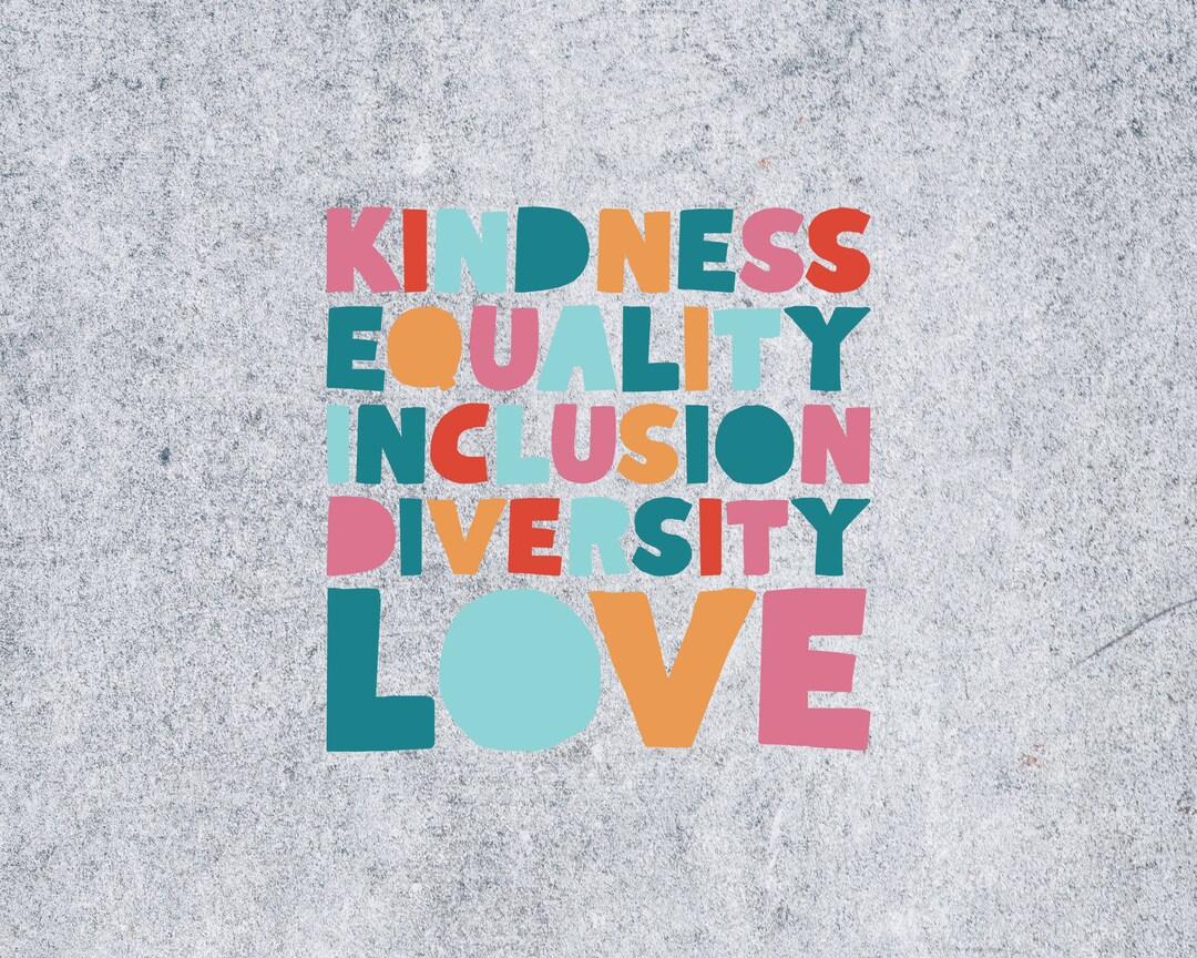 Kindness Equality Inclusion Diversity Love Svg, World Kindness Day Men ...