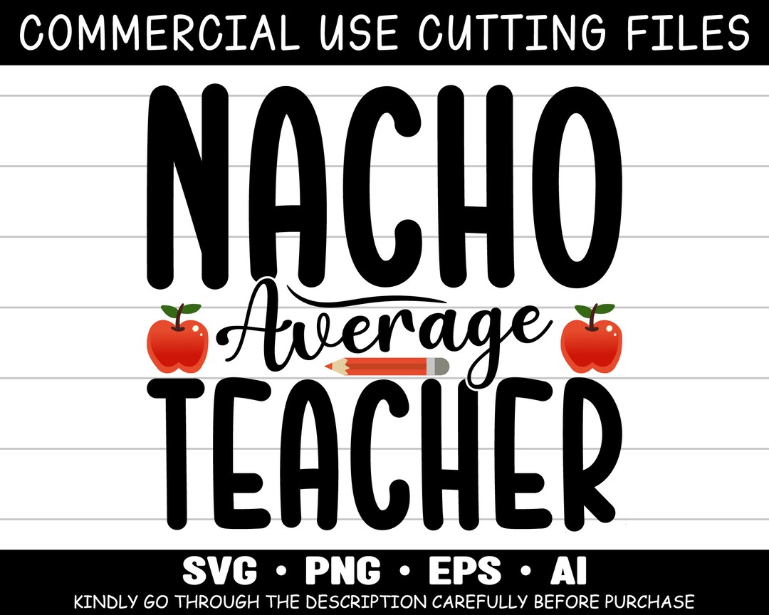 Nacho Average Teacher Svg Teacher Life Svg Teacher Shirt - Etsy