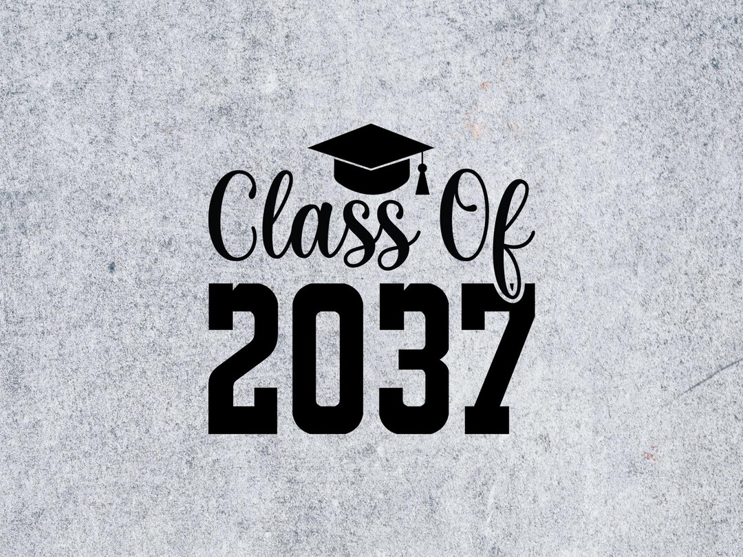Class of 2037 Svg File Svg, Class of 2037 Png, Kindergarten Svg ...