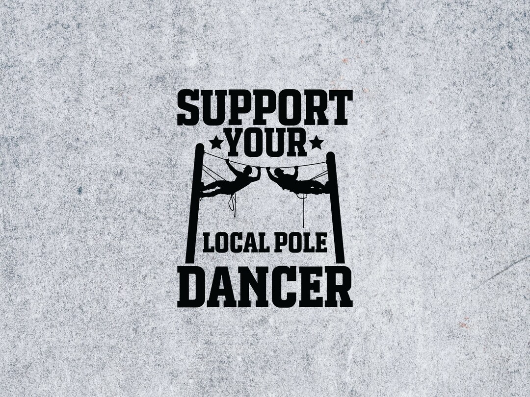 Support Your Local Pole Dancer Svg, Lineman Png, Lineman Svg ...