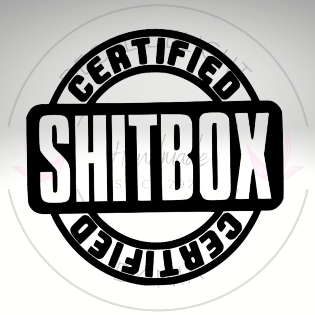 Certified Shitbox Bumper Sticker - Etsy