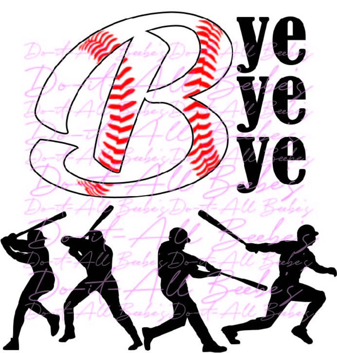Baseball Png, Funny Baseball Graphic, Bye Bye Bye - Etsy