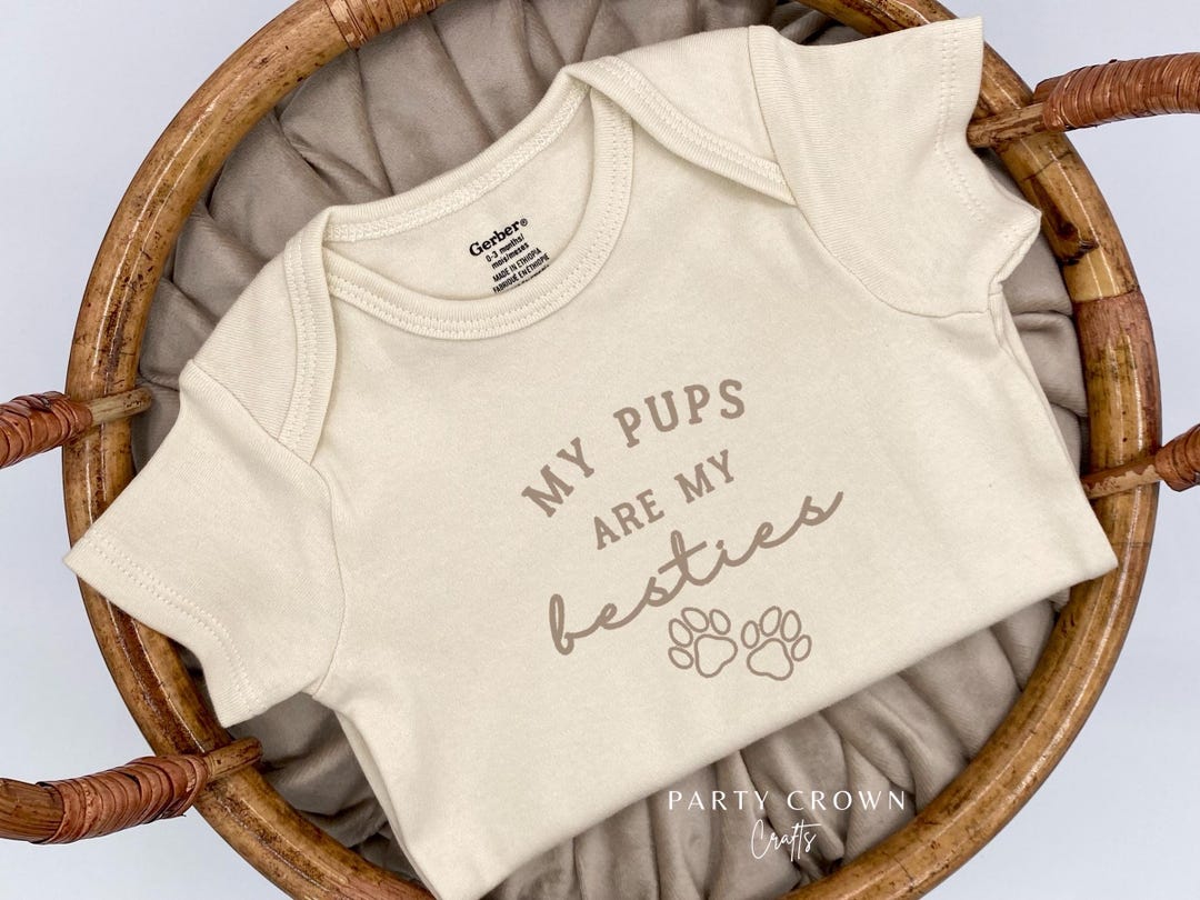 Embroidered My Pups Are My Besties Bodysuit • Pet Baby Announcement ...