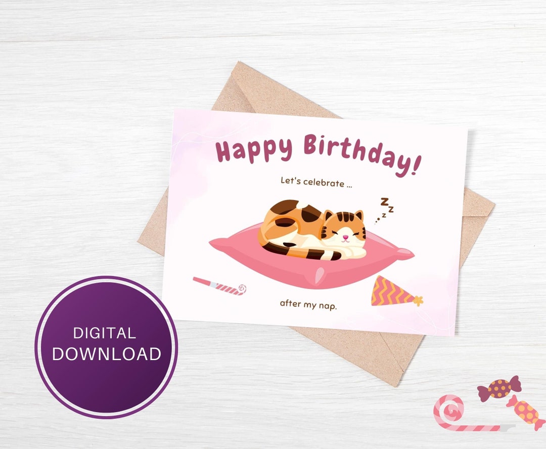 Printable Let's Celebrate After My Nap Sleeping Kitty Birthday Card ...