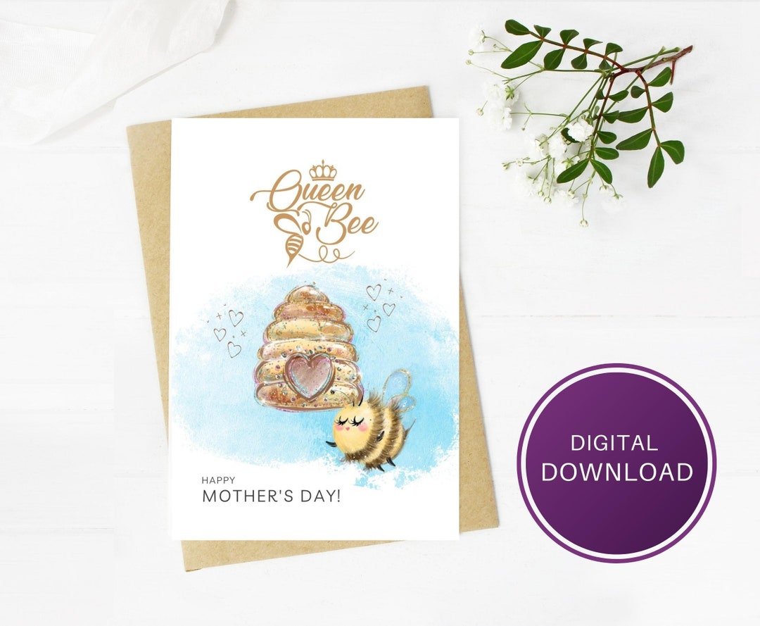Printable Queen Bee Happy Mother's Day Card, 5x7, Blank Inside, Instant ...