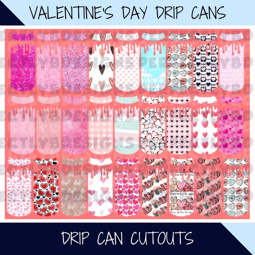 Drip Can Cutouts Grab Bag | Valentine's Day Drip Cans | Custom Sizes ...
