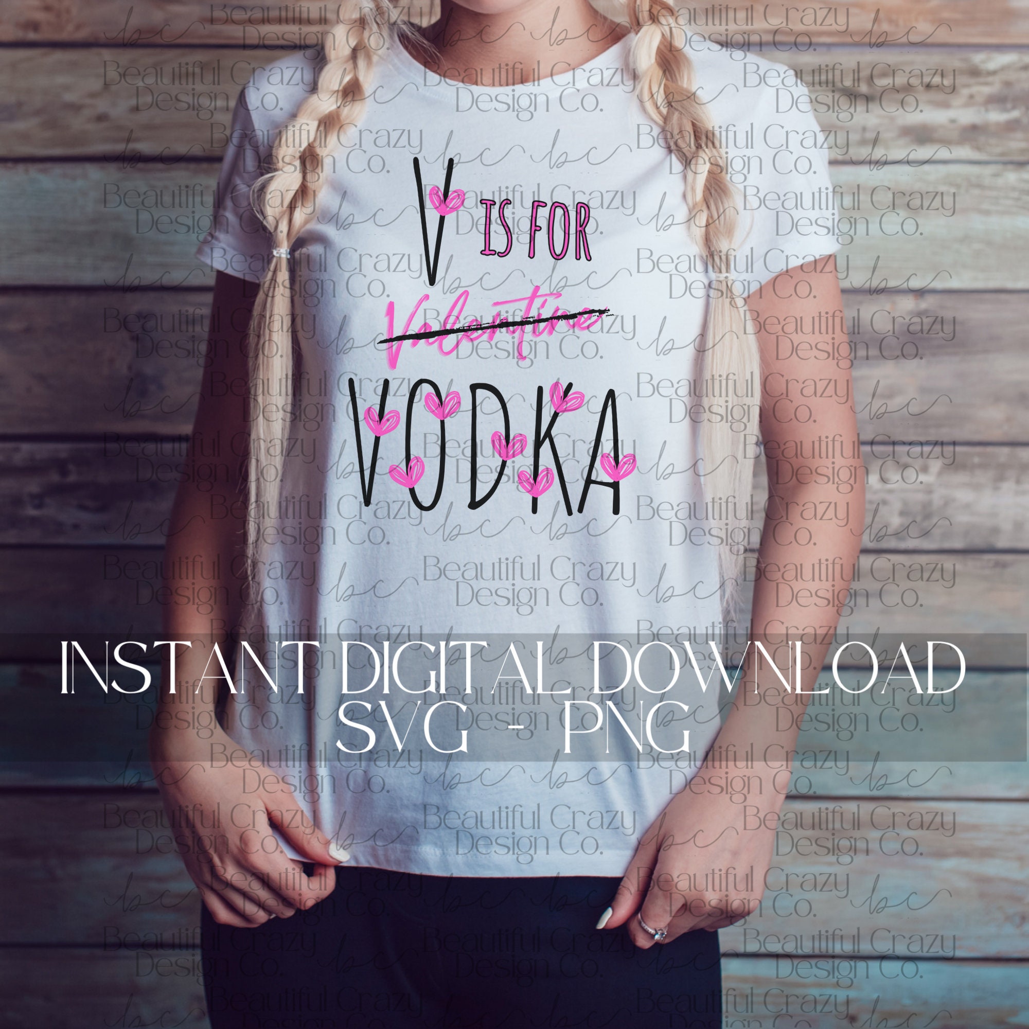 V is for Vodka PNG SVG Valentine Digital Download Sublimation - Etsy