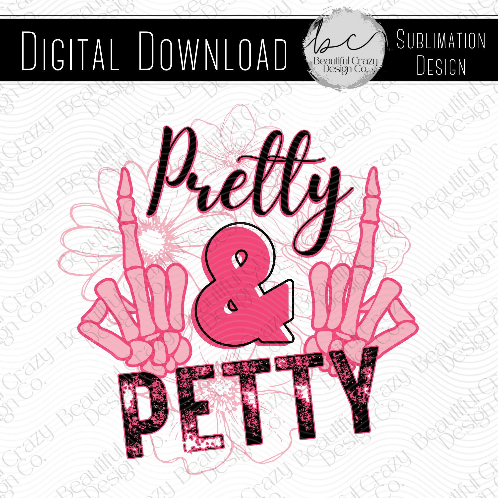 Pretty and Petty Middle Finger PNG SVG, Skeleton Middle Finger Digital ...
