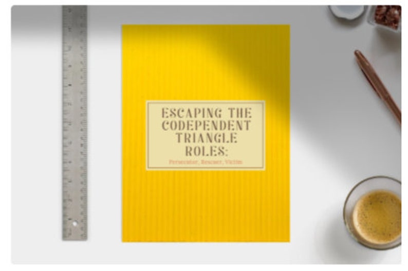 Exit the Codependent Triangle Roles Work Book | Codependence Journal ...