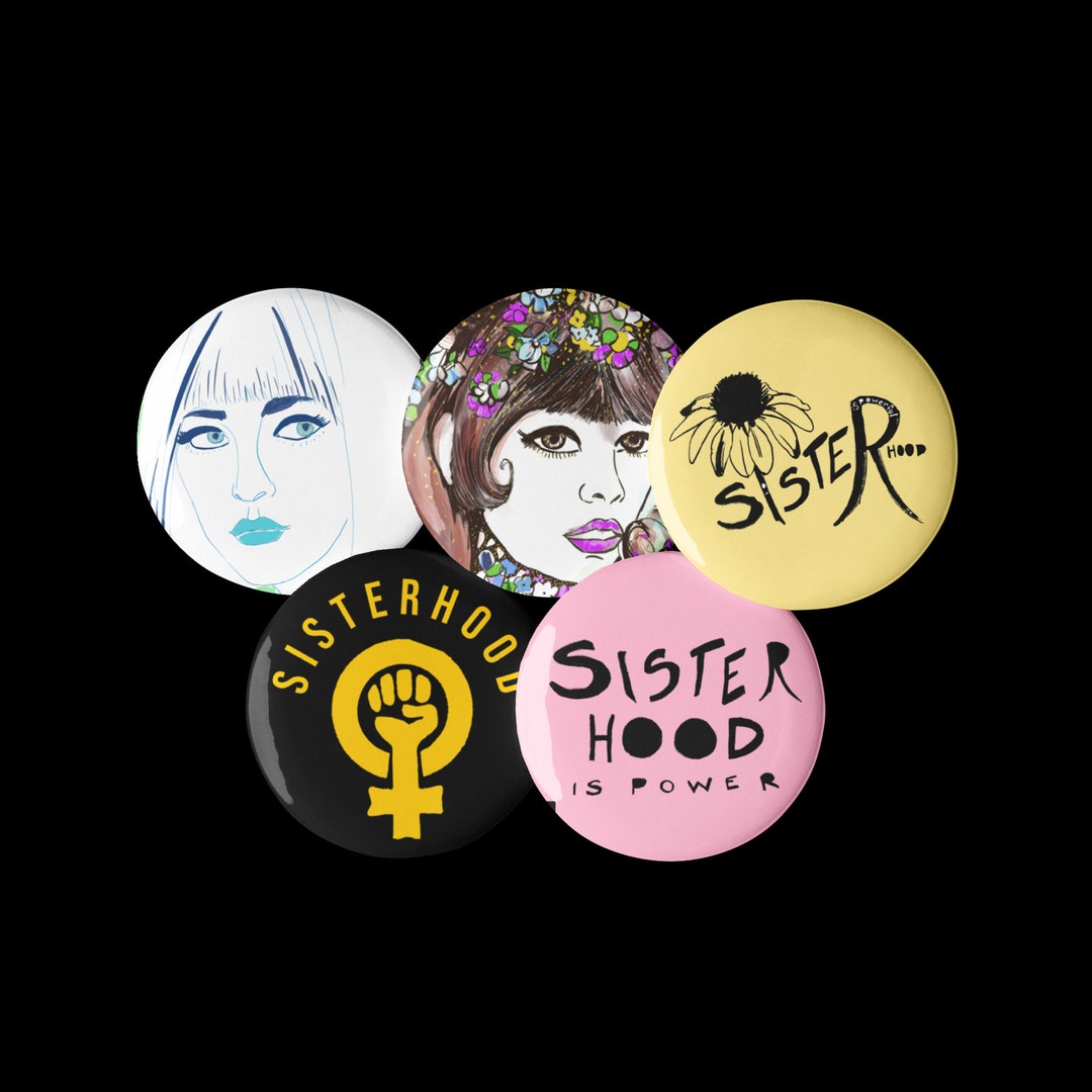 Set of Sisterhood Pins and Buttons - Etsy