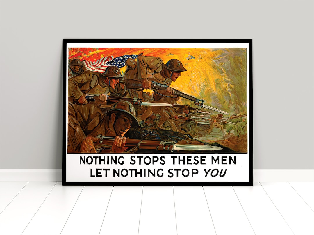 Propaganda Poster USA nothing is Stopping These Men. Let Nothing Stop ...