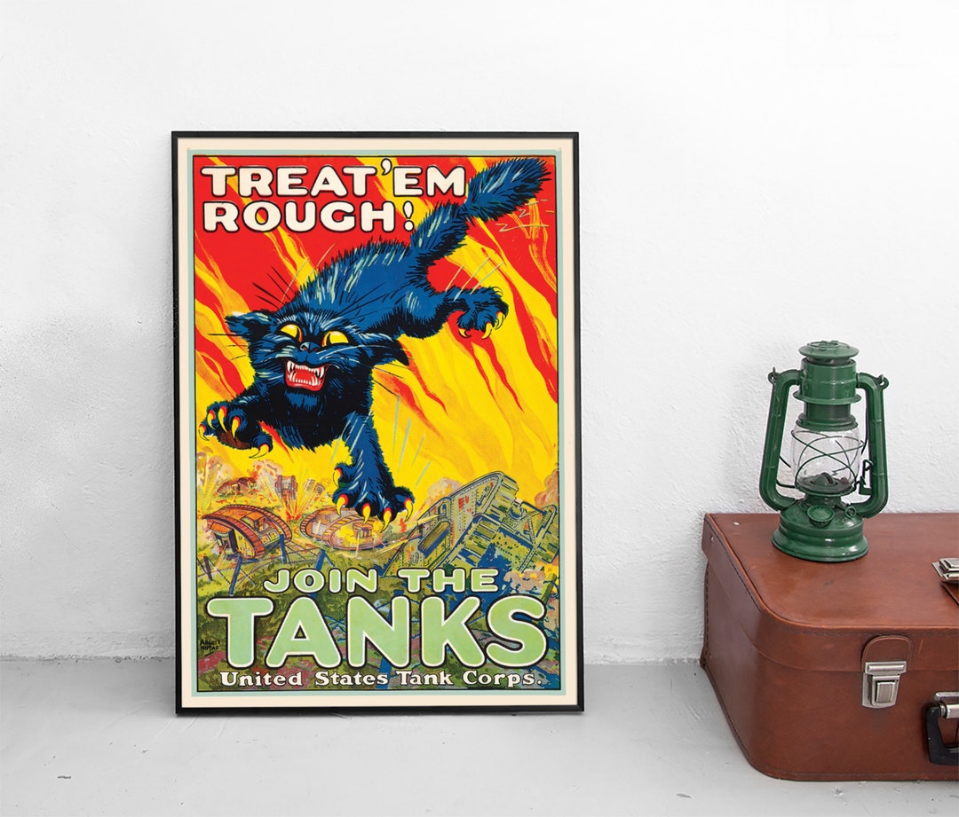 WWI Recruitment Poster: "treat 'em Rough - Join the Tanks" Propaganda ...