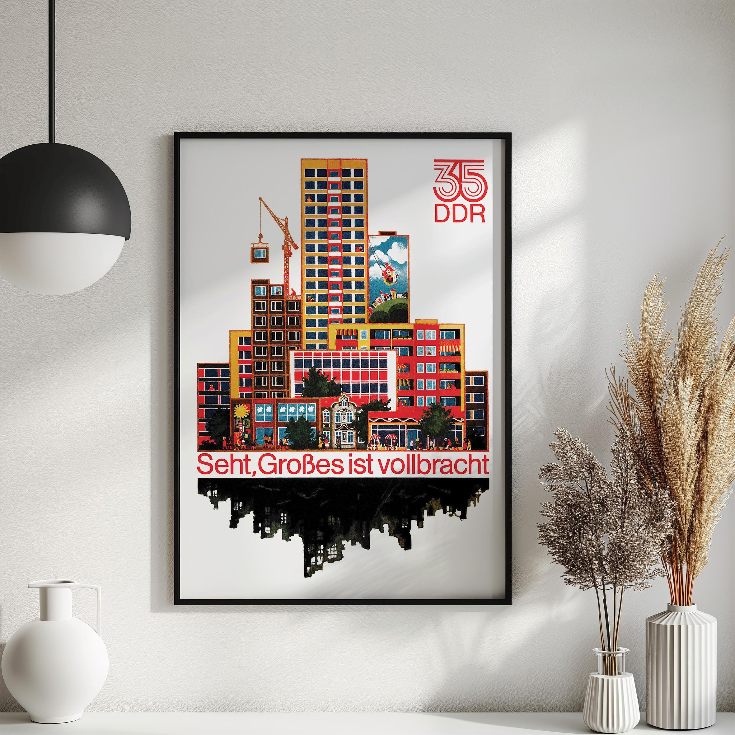 Eastern Germany Poster: "see, G Reat Things Have Been Accomplished. 35 ...