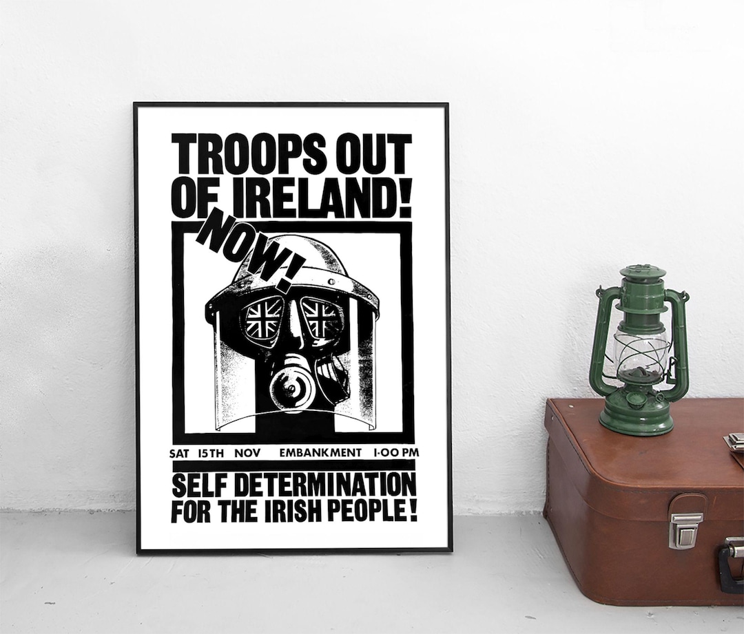 Political Poster "troops Out of Ireland Now! Self Determination" Art ...