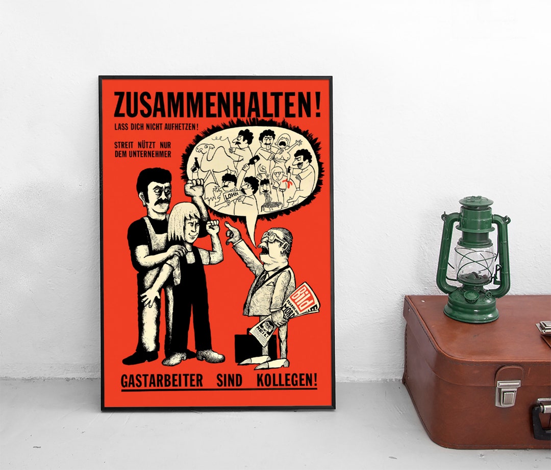 Anti-racist German Worker's Union Poster: "foreign Guest Workers Are ...